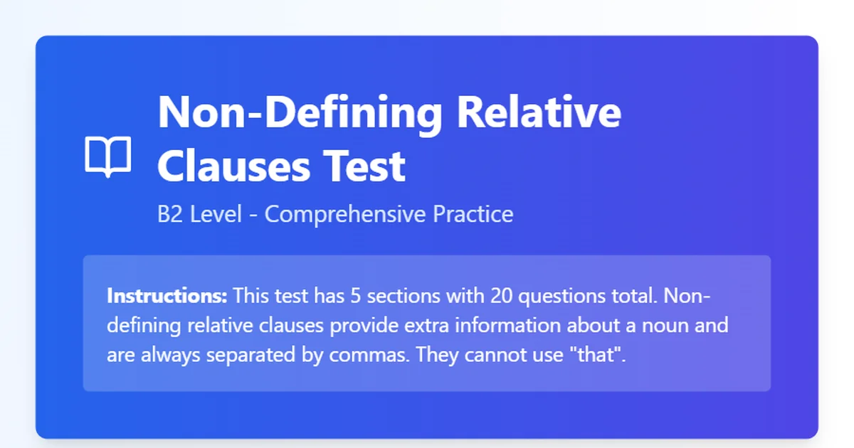 Non-Defining Relative Clauses Test - B2 Level Grammar Practice | Claude