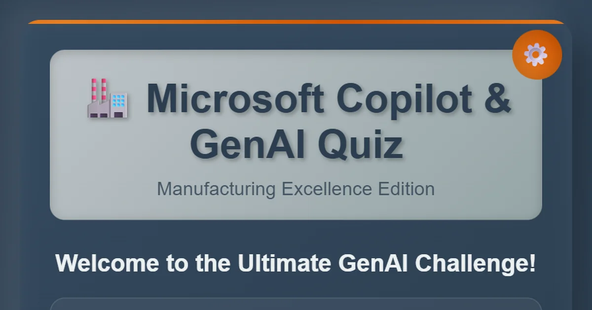 Microsoft Copilot & GenAI Quiz - Manufacturing Edition | Claude