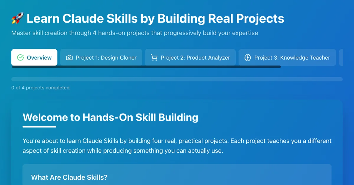 Learn Claude Skills: 4 Hands-On Projects Tutorial | Claude